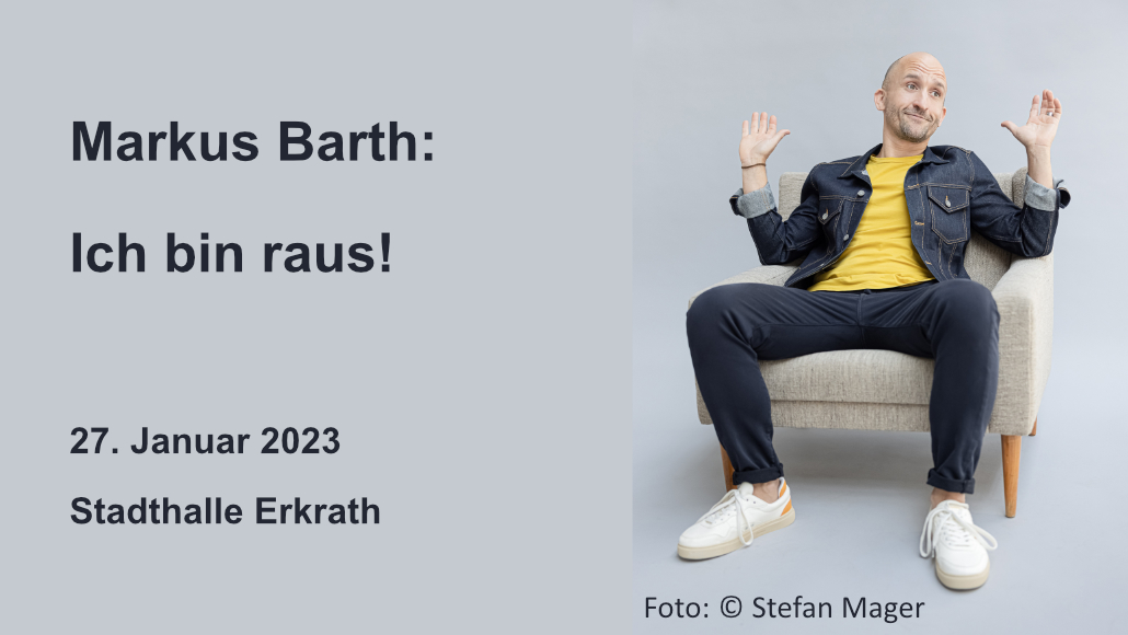 Stand-Up-Comedy mit Markus Barth | erkrath.jetzt | Nachrichten aus Erkrath & Umgebung